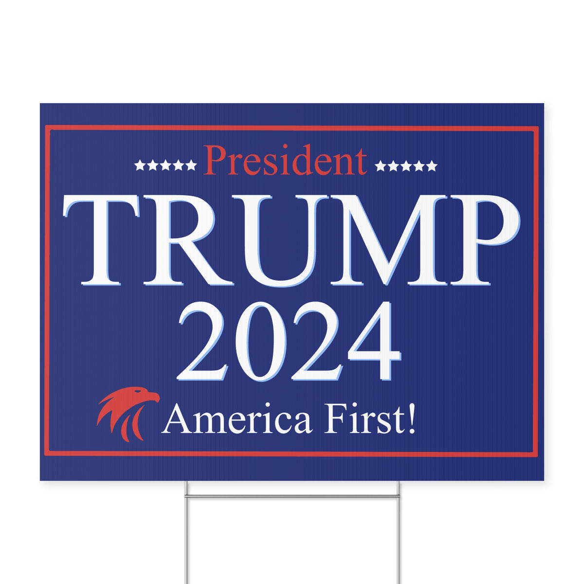 Trump 2024 America First Yard Sign (Sacremento County GOP) – 2024 Election